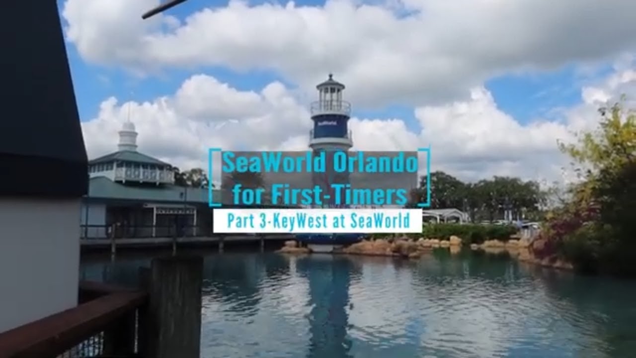 SeaWorld Orlando-Park Exploration & Layout (Part 3)-KeyWest at SeaWorld ...