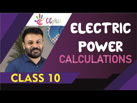 CLASS 10 || ELECTRIC POWER || CALCULATIONS || PHYSICS - YouTube