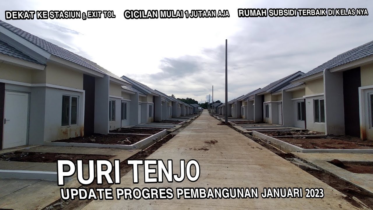PURI TENJO RUMAH SUBSIDI CICILAN MULAI 1 JT AN | UPDATE PROGRES JANUARI ...
