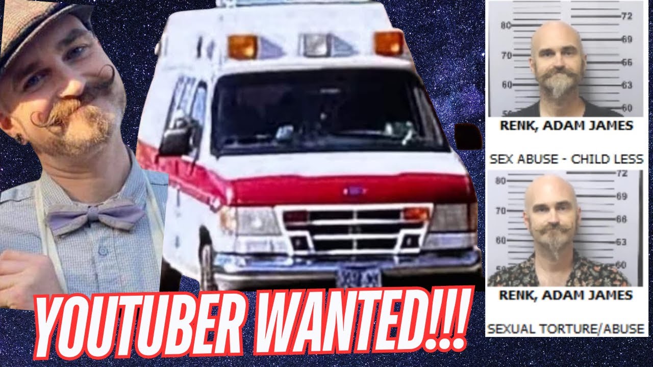Adam "Dean" Renk Van Life YOUTUBER Wanted for S3X crimes against ...