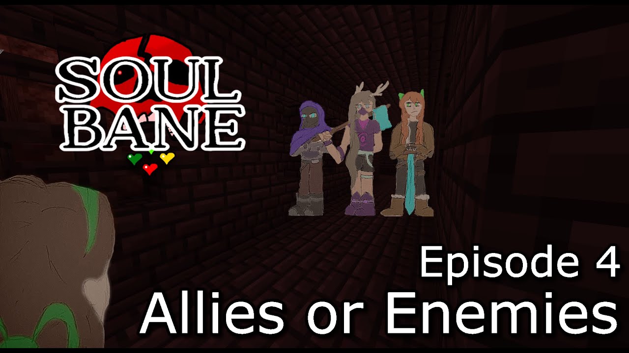 SoulBane Episode 4 - Allies or Enemies - YouTube