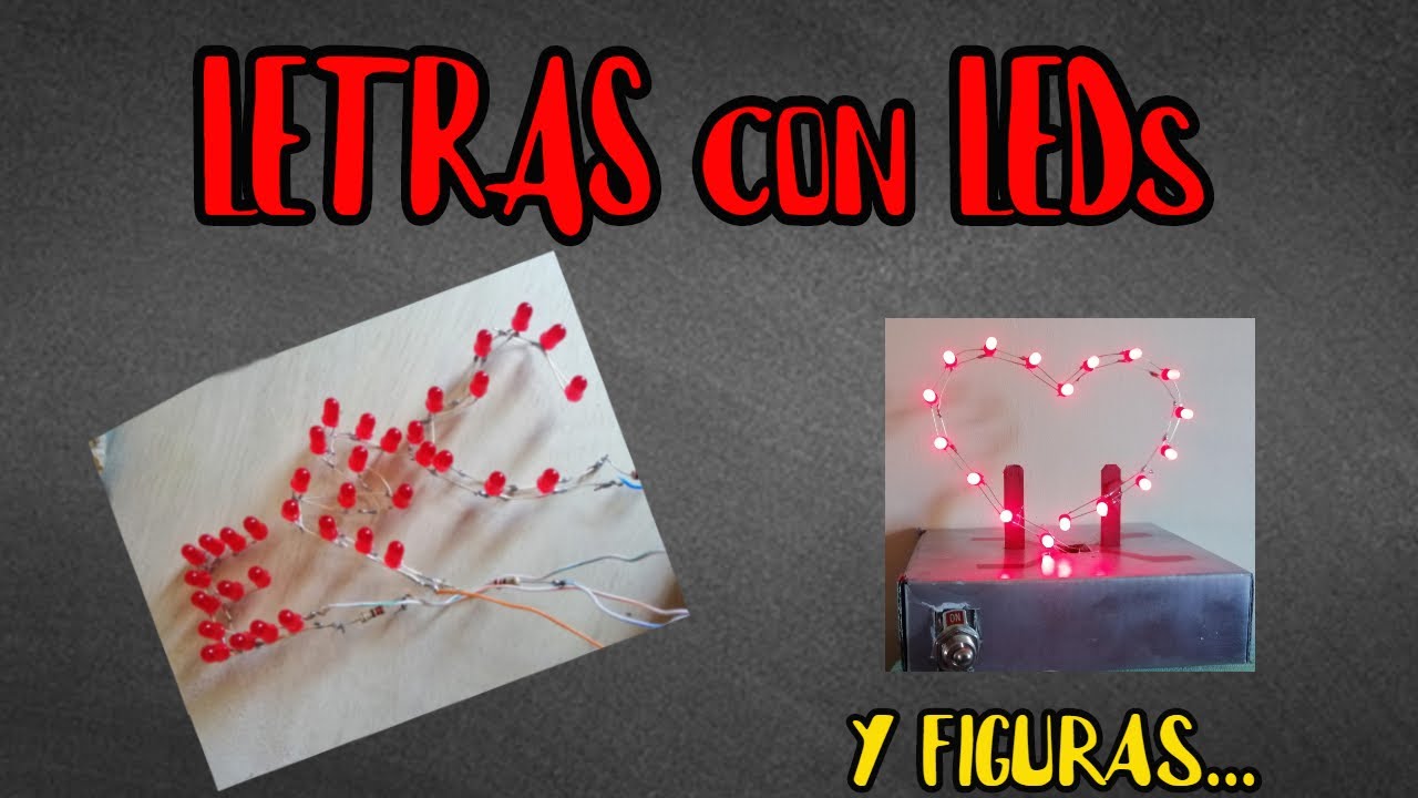 Cómo Hacer Letras y Figuras con LEDs - YouTube