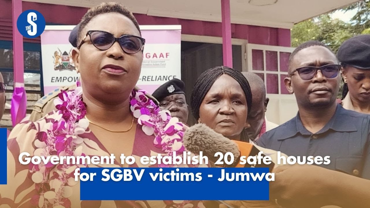 Government to establish 20 safe houses for SGBV victims, Jumwa - YouTube