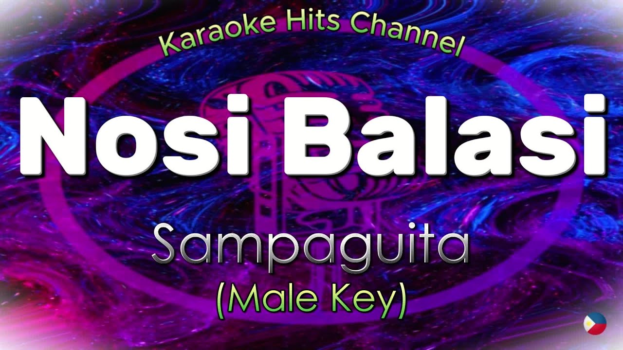Sampaguita - Nosi Balasi (MALE KEY) (KARAOKE VERSION) - YouTube