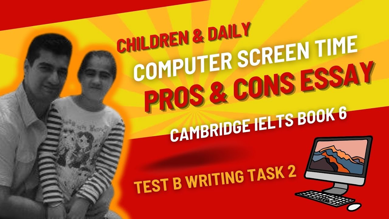Children & Daily Computer Screen Time | Pros & Cons | Cambridge IELTS ...