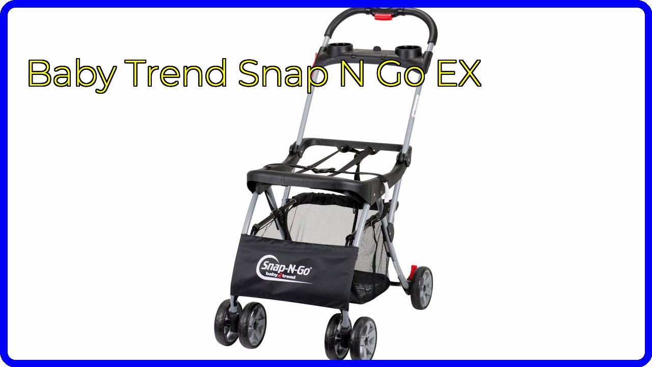 REVIEW (2025): Baby Trend Snap N Go EX. First Look. - YouTube