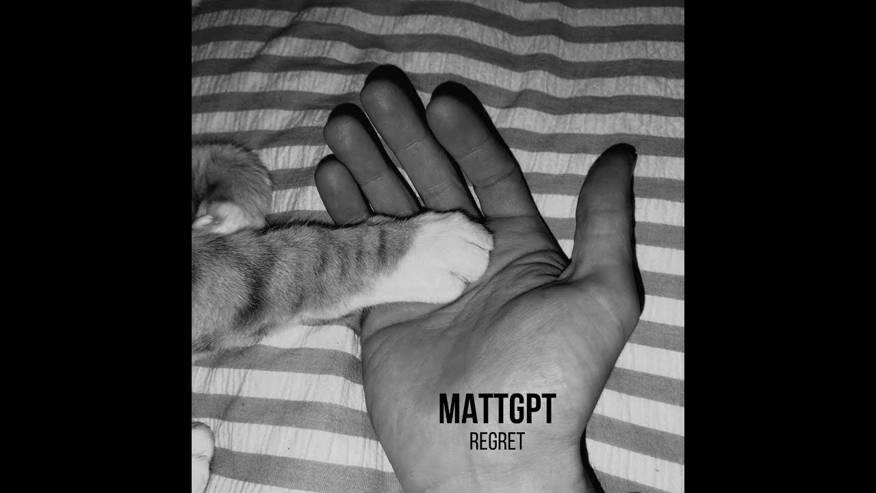 MattGPT - Regret - YouTube
