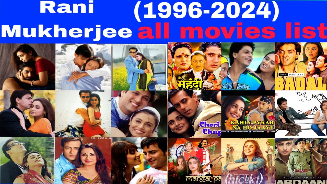 Rani Mukherjee (1996-2024) All movie name list Rani Mukherjee ki sabhi ...