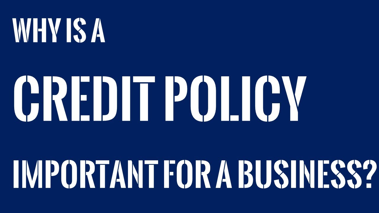 What Is Credit Policy? - YouTube