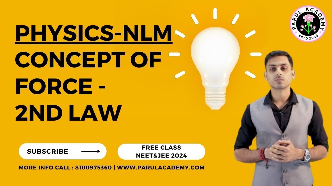 PHYSICS | NLM - PART 01 | NEET Free Class By Parul Academy - YouTube