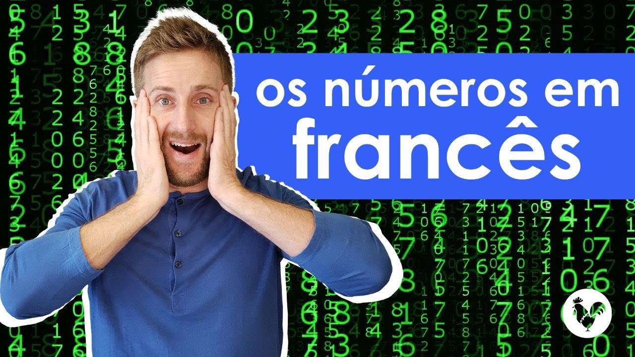 O numeros em francês | AULA BÁSICA | #FrancêsComUmFrancês - YouTube