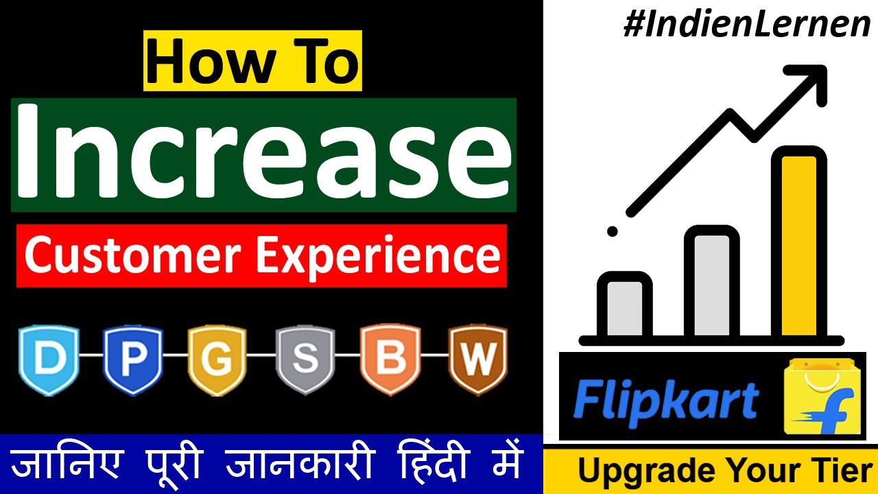 Flipkart Main Customer Experience Kaise Badhaye | How To Increase ...