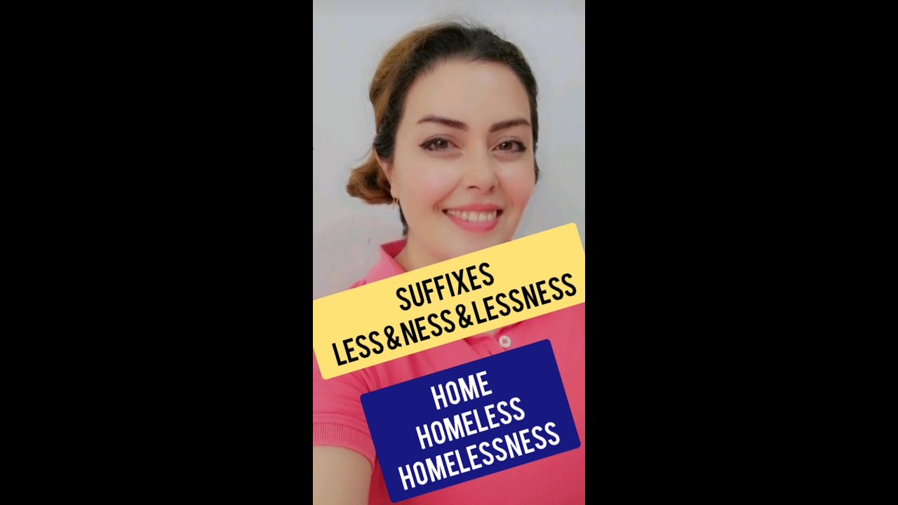 SUFFİXES LESS & NESS & LESSNESS - YouTube