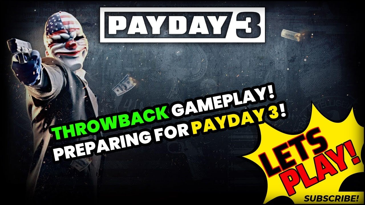 Let's Play: PAYDAY 2 - GETTING READY FOR PAYDAY 3! Coop Gameplay - YouTube