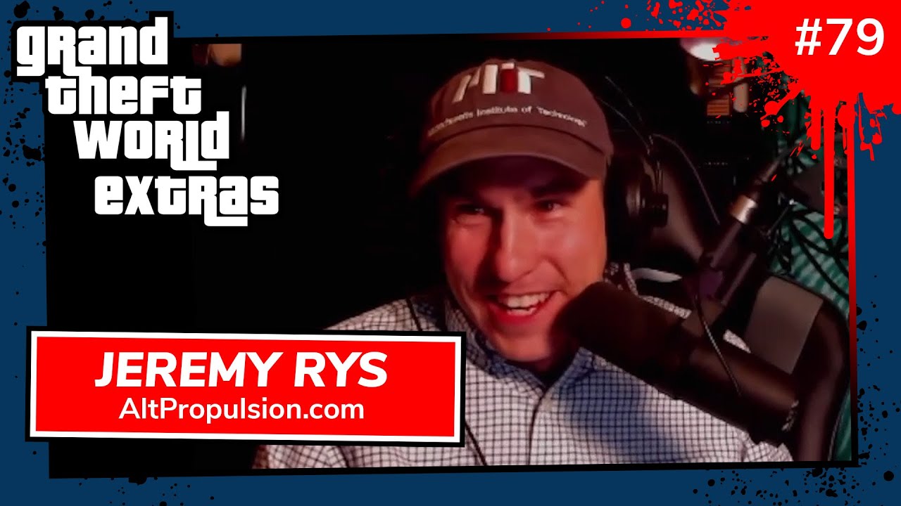 Grand Theft World 079 | Special Guest Jeremy Rys - YouTube