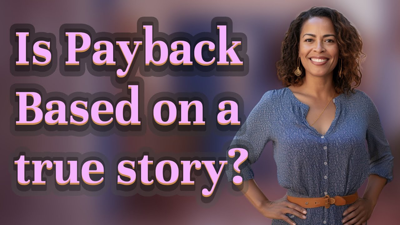 Is Payback Based on a true story? - YouTube