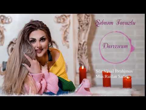 Sebnem tovuzlu  Darixiram yeni
