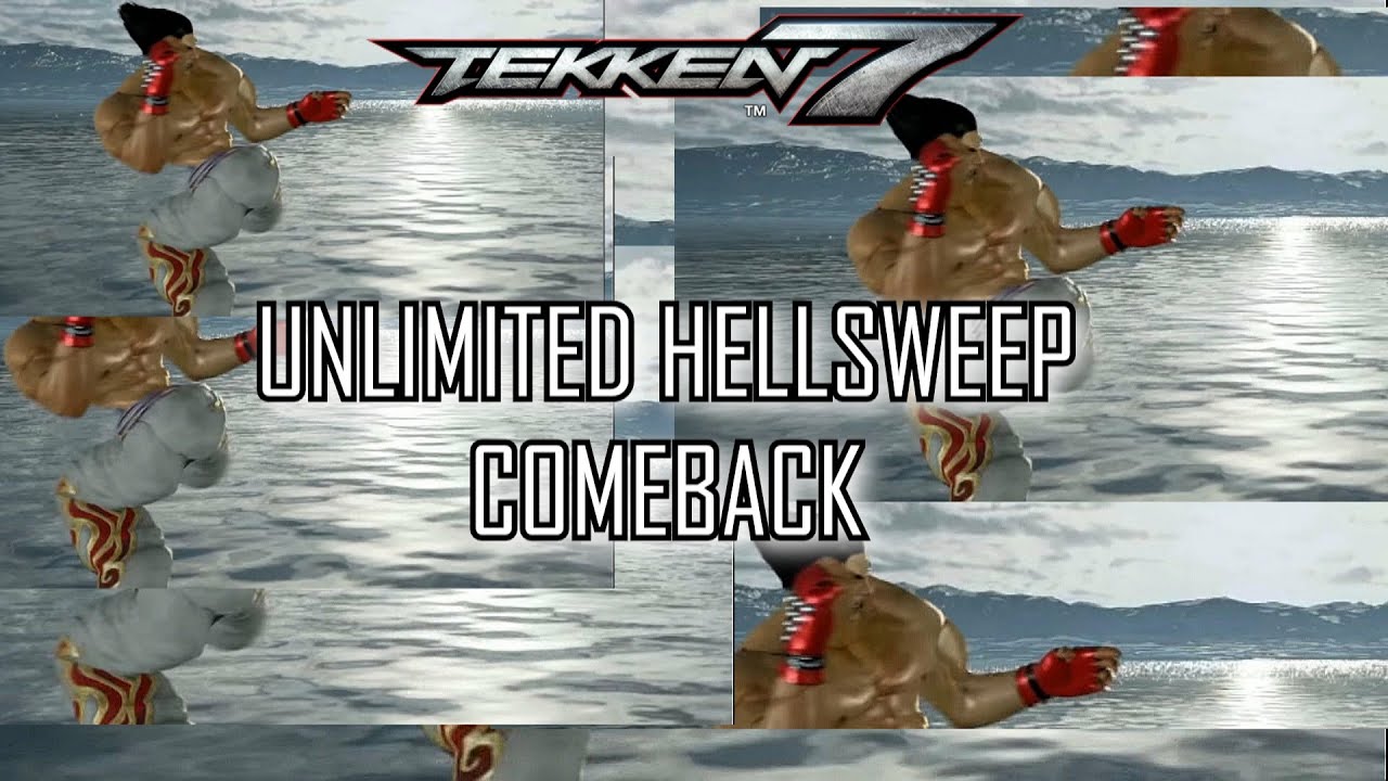 Tekken 7 Kazuya UNLIMITED HELLSWEEP COMEBACK - YouTube