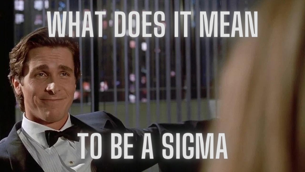 What does it mean to be a Sigma? - YouTube
