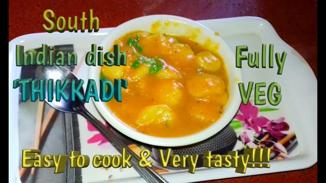 How to make South Indian dish 'THIKKADI'|FullyVeg|Very easy to cook ...