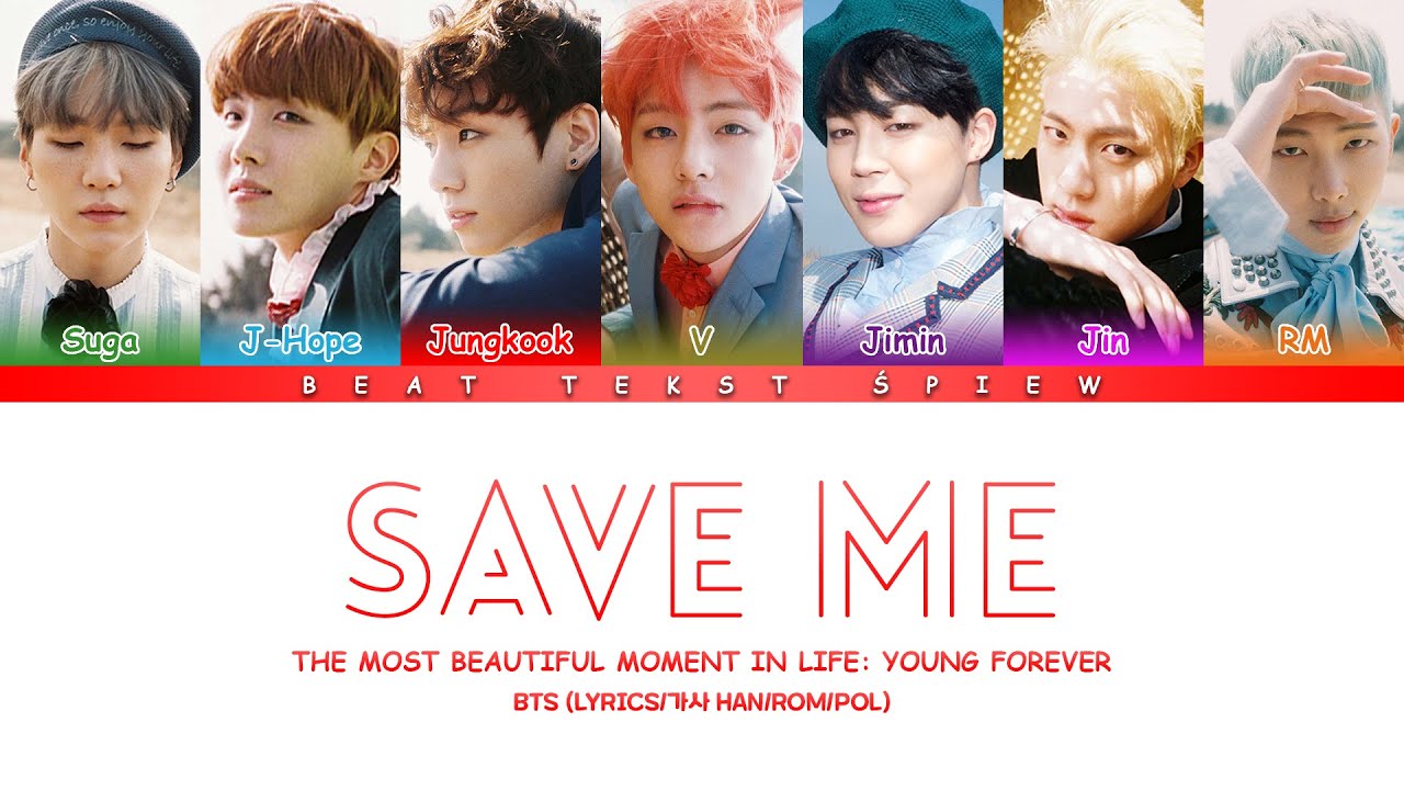 Bts Save Me Color Coded Lyrics 가사 Han Rom Pol Youtube