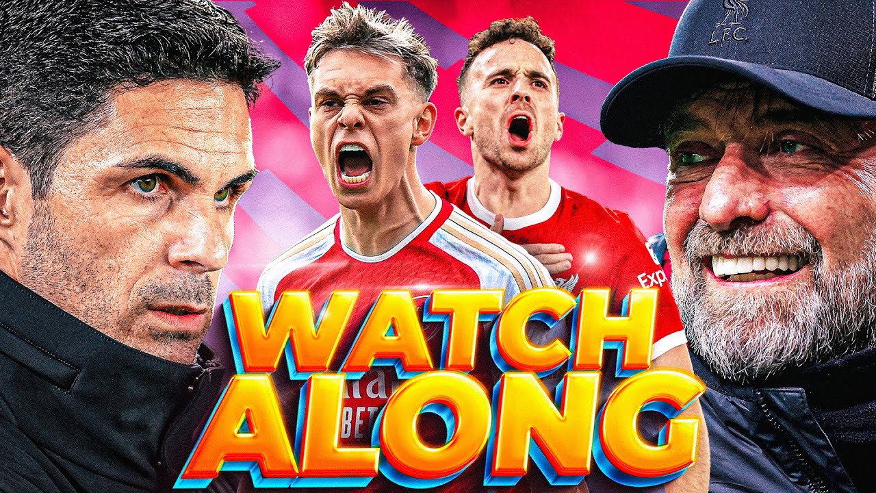 Arsenal Vs Liverpool Live Watchalong Youtube