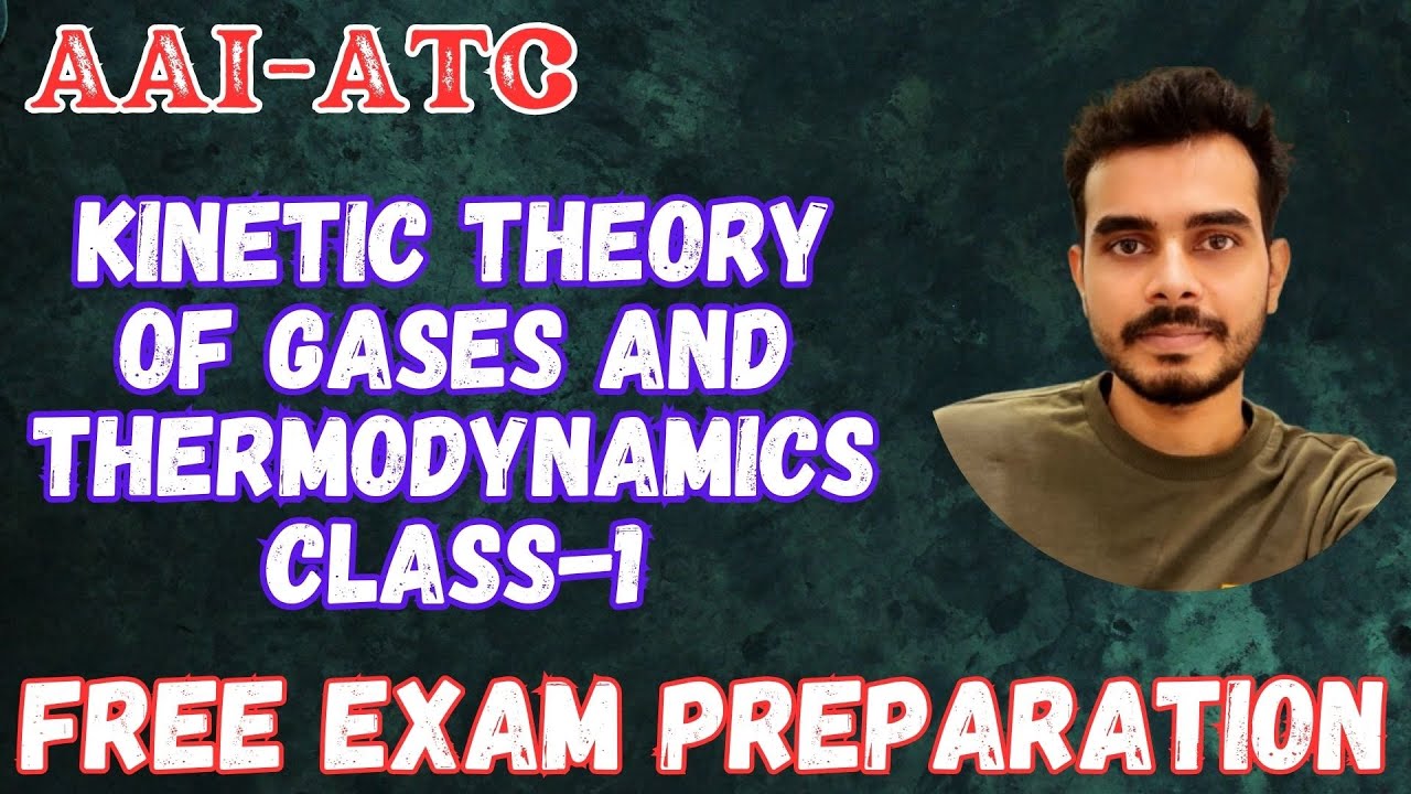 Kinetic Theory of Gases & Thermodynamics 1 | Physics Crash Course AAI ...