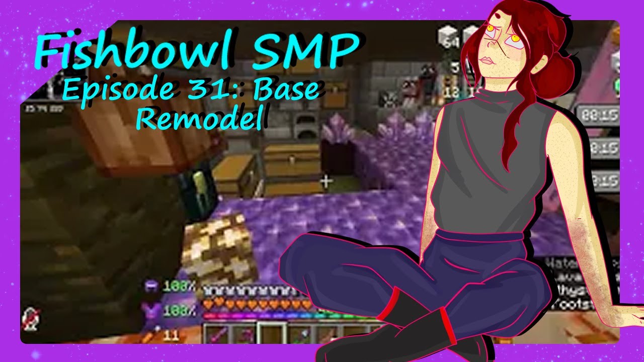 [Minecraft] Fishbowl SMP: Season Three: Episode Thirty-One: Base ...