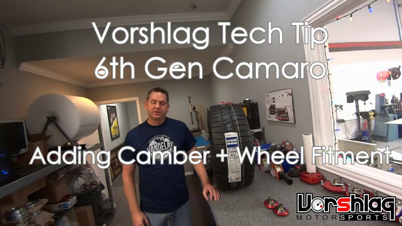 Vorshlag Tech Tip: 6th Gen Camaro Wheels & Camber - YouTube