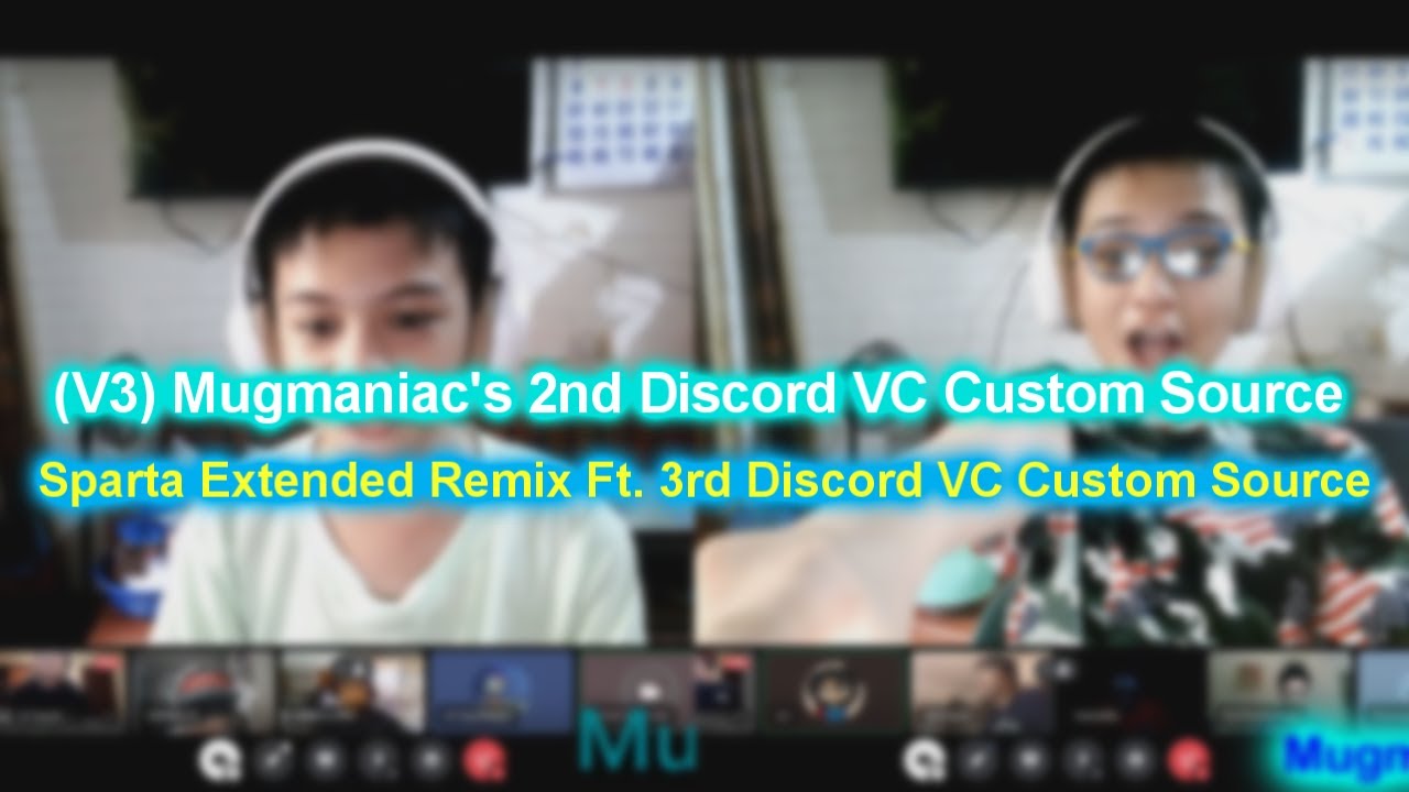 (V3) My 2nd Discord VC Custom Source - Sparta EXTENDED Remix Ft. My 3rd ...