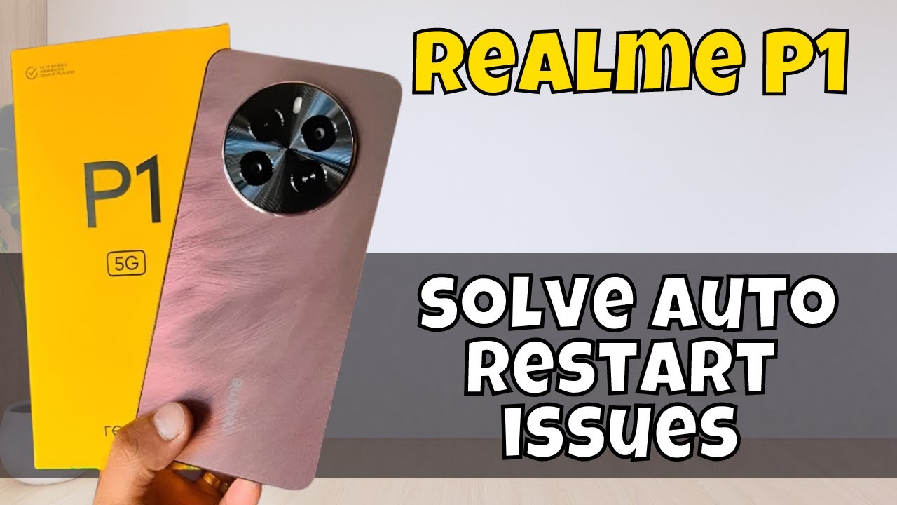 Auto Restart Problem Realme P1 How To Solve Auto Restart Issues