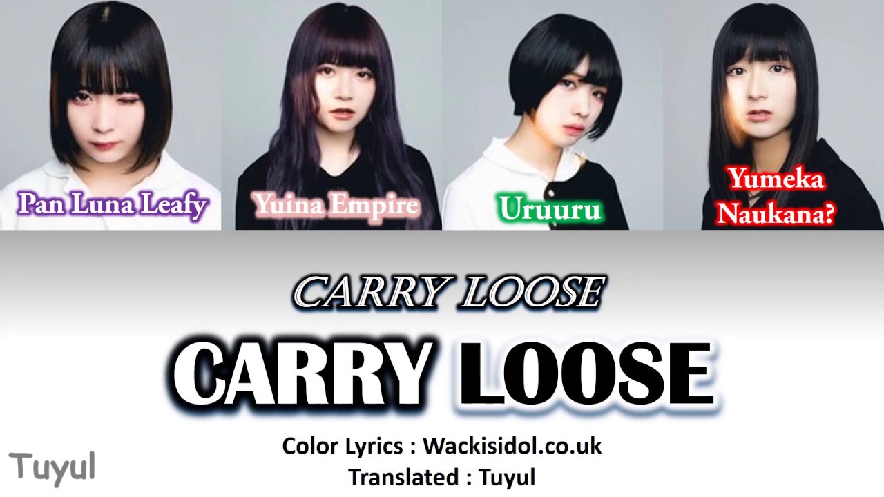 CARRY LOOSE - CARRY LOOSE Lyric Video (JPN|ROM|ENG) - YouTube