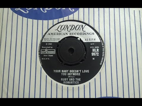 Northern - RUBY & THE ROMANTICS - Your Baby Doesn't Love You Anymore - LONDON HLR 9972 UK 1965 Soul