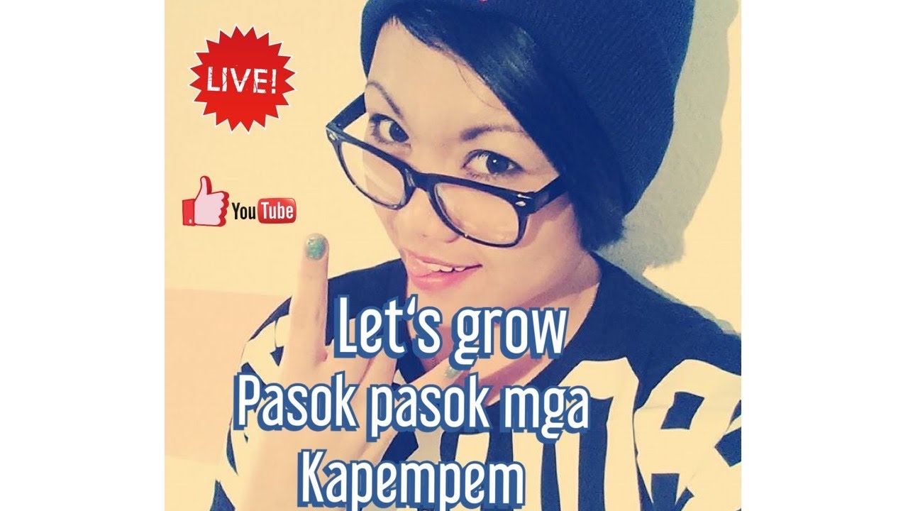 pasok pasok mga ka pempem lets grow - YouTube