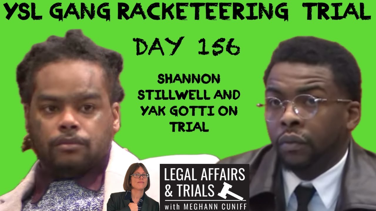 Shannon & Yak On Trial - YSL Gang RICO Trial Day 156 Watch LIVE ...