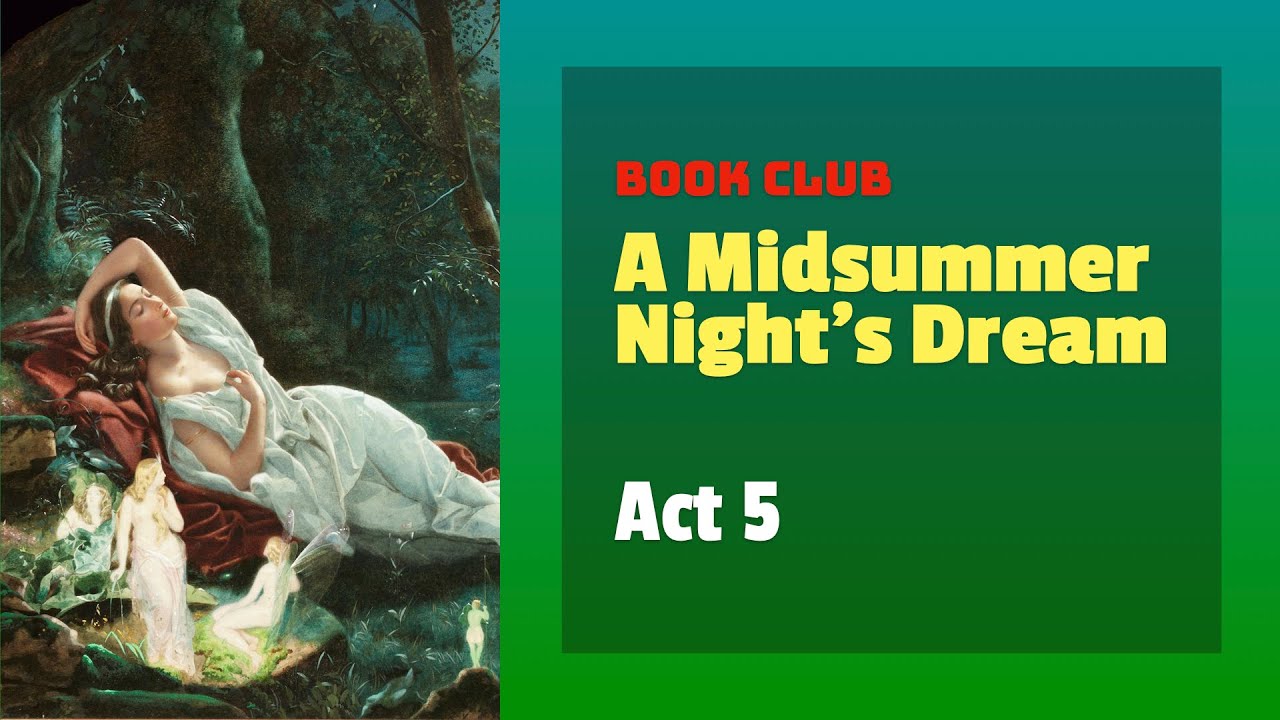 Reading Reactions: A Midsummer Night's Dream, Act 5, by Shakespeare ...
