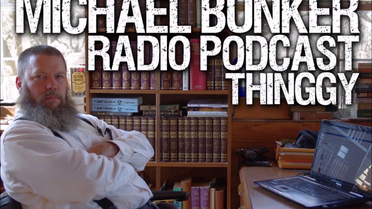 Michael Bunker Radio Podcast Thinggy - YouTube