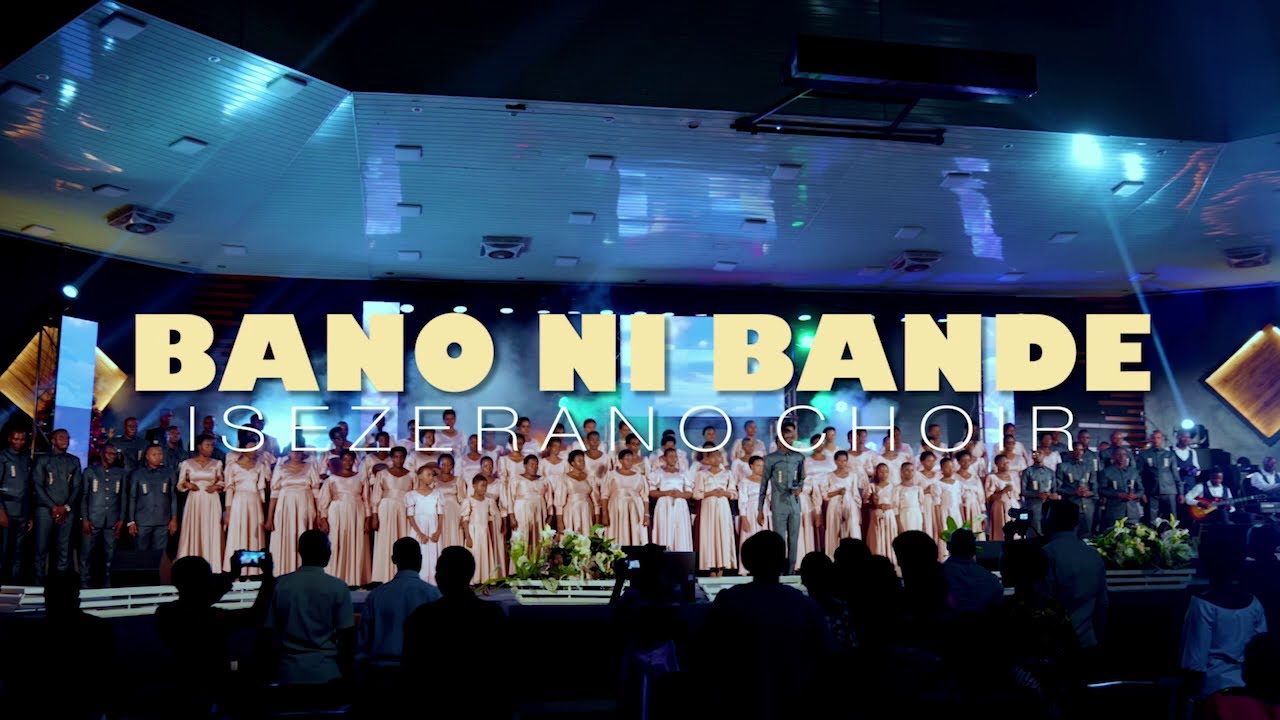 BANO NI BANDE By Isezerano Choir ADEPR Giheka - Gasave - YouTube