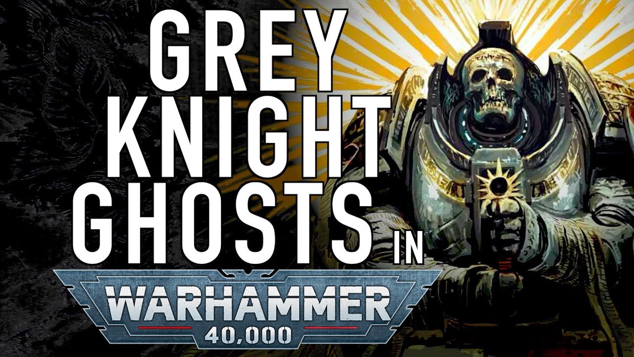 40 Facts and Lore on Grey Knight Ghosts in Warhammer 40K - YouTube
