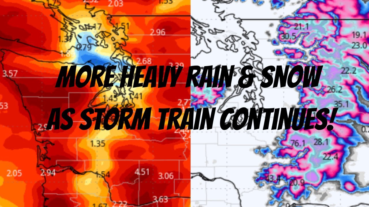 More Heavy Rain & Snow as Storm Train Continues! - YouTube