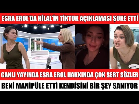 ESRA EROL’DA HİLAL’İN ESRA EROL AÇIKLAMASI ŞAŞKINA ÇEVİRDİ KAVGA ÇIKMIŞTI SERT SÖZLER