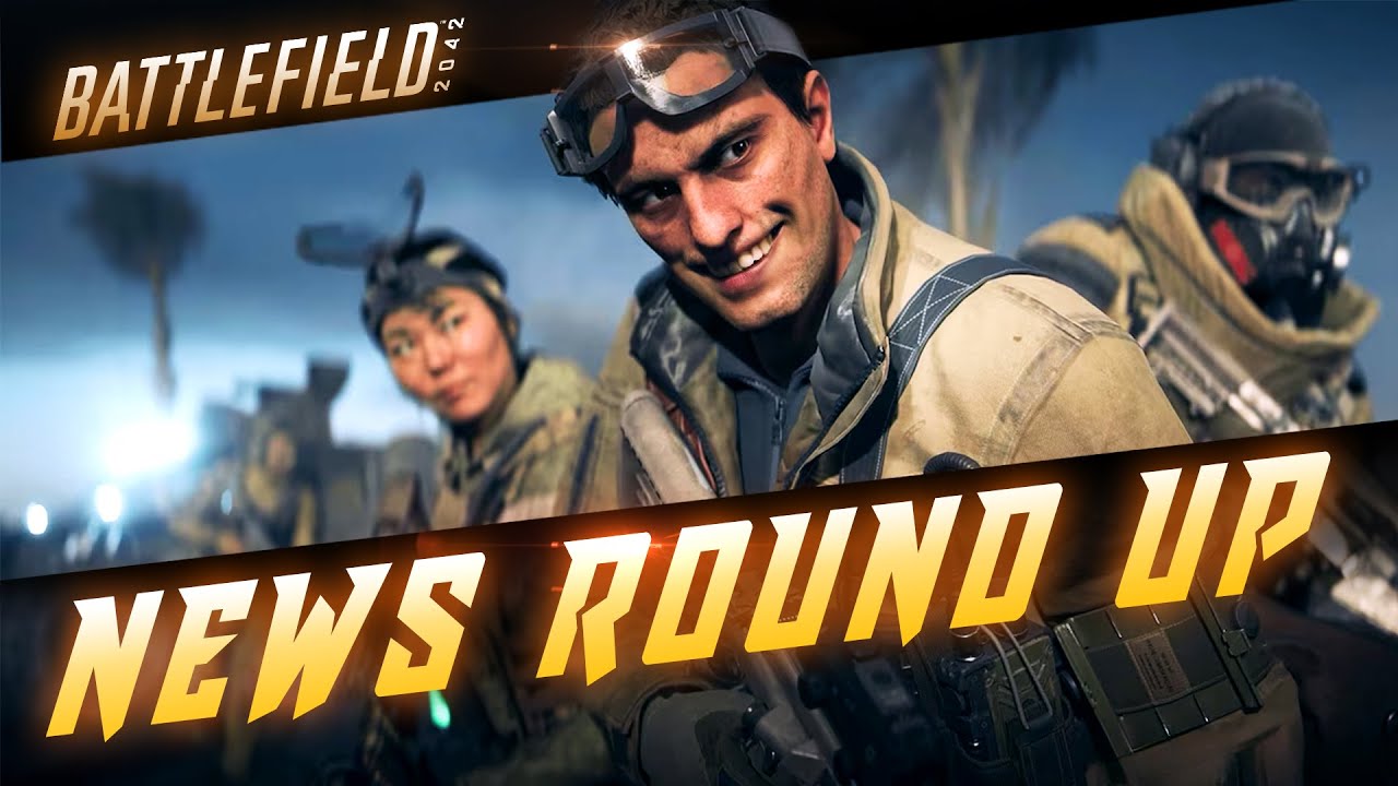Battlefield 2042 News Roundup Pre Season 07 - YouTube