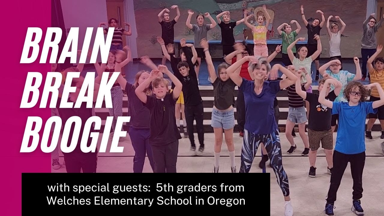 Brain Break Boogie with Special Guests: Welches Elementary 5th Graders ...