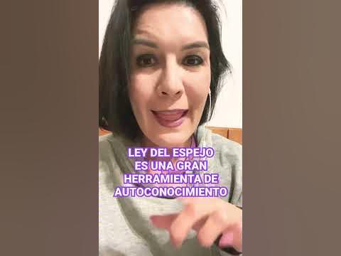 LEY DEL ESPEJO COMO HERRAMIENTA DE AUTOCONOCIMIENTO - YouTube