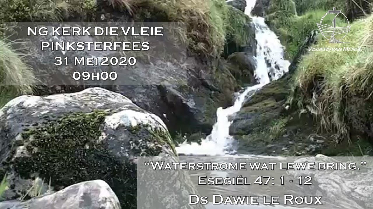 Pinksterfees - Sondag 31 Mei - NG Kerk Die Vleie - Ds Dawie le Roux ...