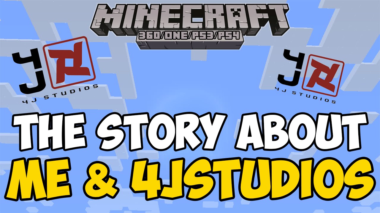 The Story Between Me And 4JStudios (Minecraft Xbox/Playstaion) - YouTube