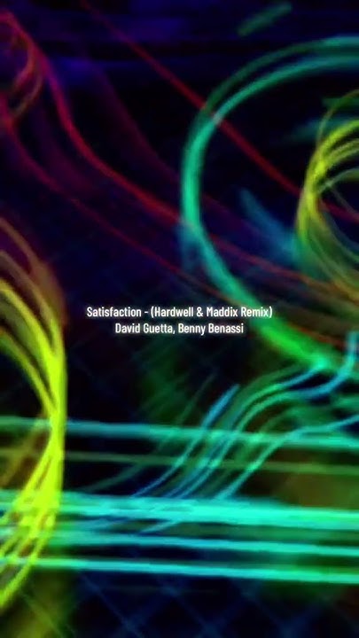 Satisfaction - (Hardwell & Maddix Remix) David Guetta, Benny Benassi 🔊🔥🔥#electronicmusic #music ...