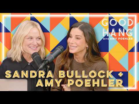 Sandra Bullock | Good Hang with Amy Poehler