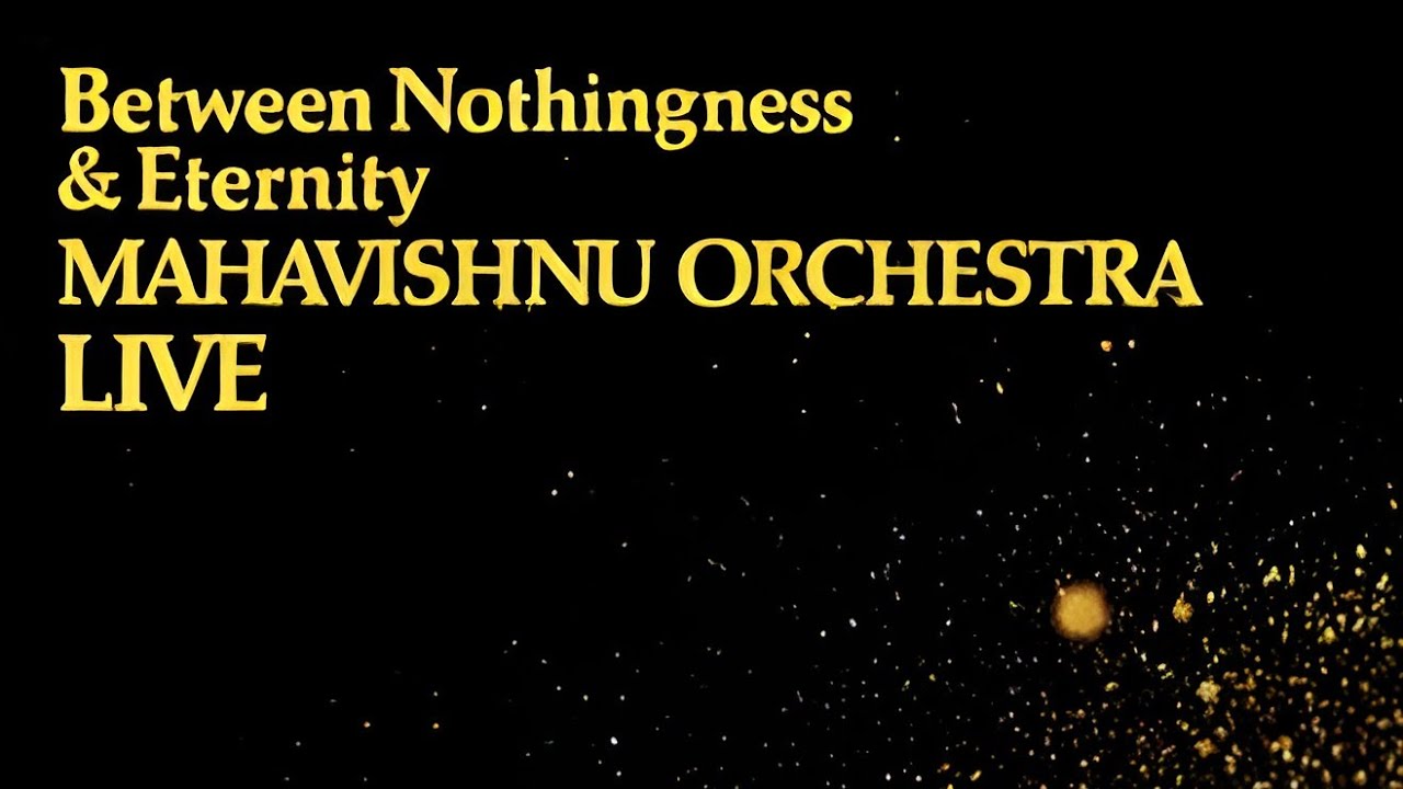 [Jazz Fusion] Mahavishnu Orchestra - Between Nothingness & Eternity ...