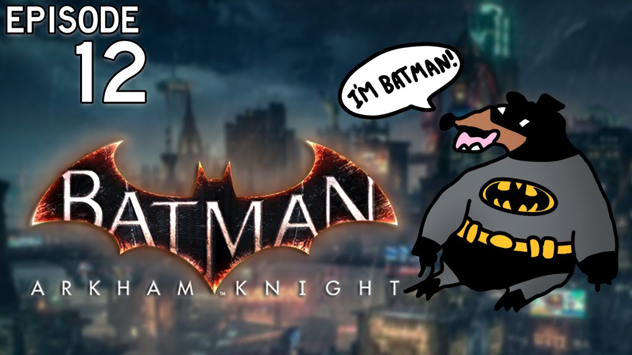 WOOPS a Three Hour Batman Video (Batman Arkham Knight) - YouTube